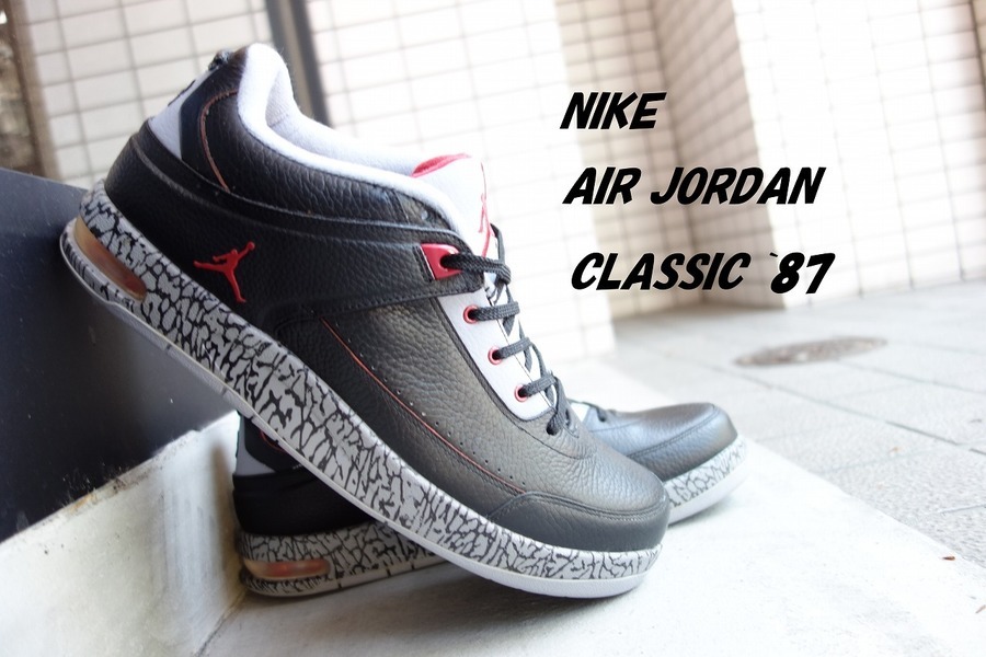 【NIKE/ナイキ】AIR JORDAN CLASSIC 87入荷致しました。[2020.06.18発行]｜トレファクスタイル目白店｜洋服 ...